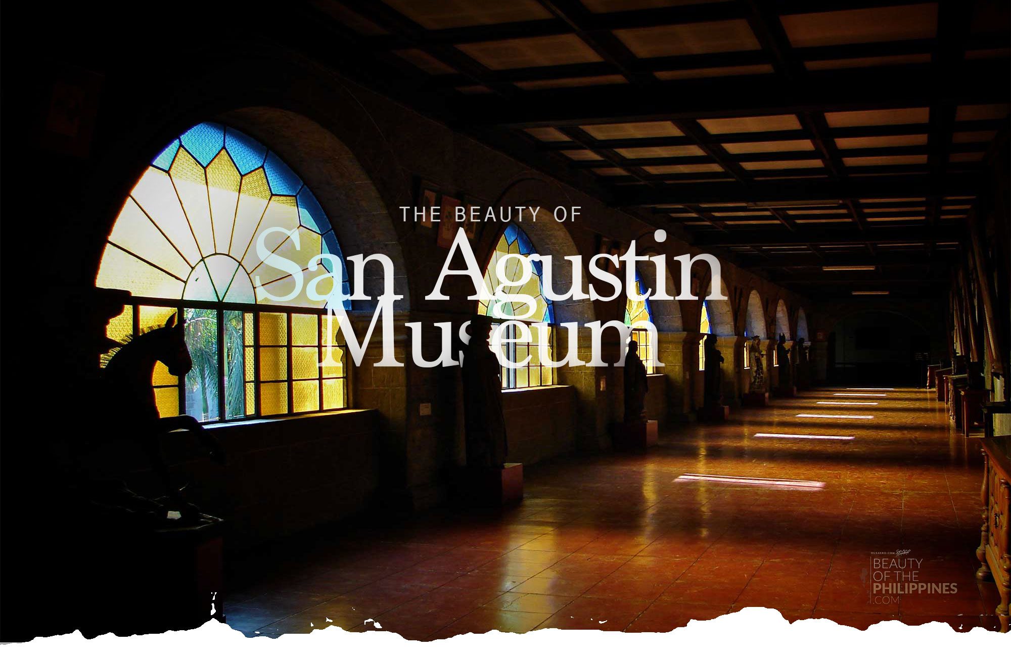 San Agustin Museum | The Beauty of the Philippines