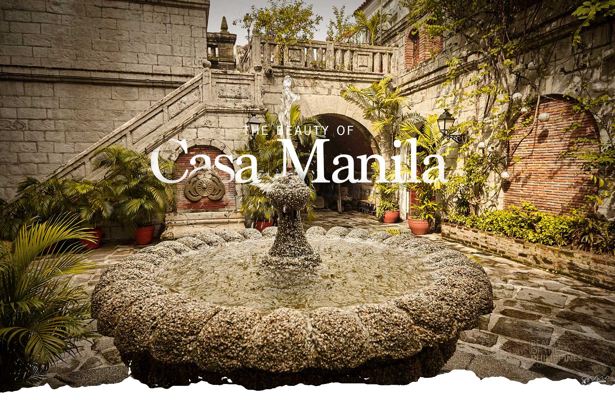 Casa Manila | The Beauty of the Philippines